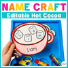 Hot Cocoa Name Craft Editable Winter Craft – Preschool Packets